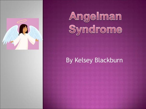 Angelman | PPT | Brain and Nervous System Disorders | Diseases and ...