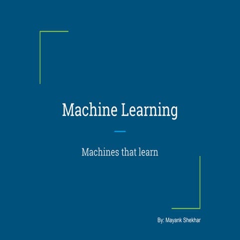 Machine learning | PPTX | Artificial Intelligence | Technology & Computing