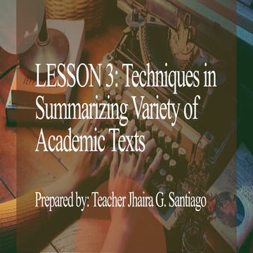 EAPP-Lesson-3-Techniques-in-Summarizing-Variety-of-Academic-Texts.pptx