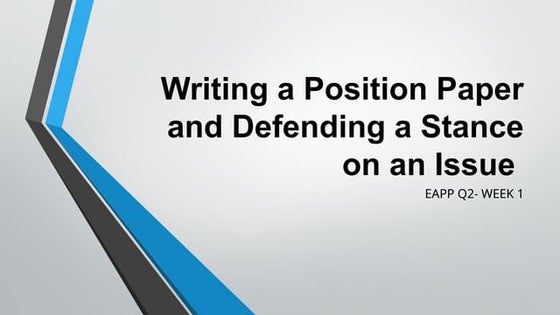 EAPP Q2 - M3_ Writing Various Kinds of Position Paper.pdf