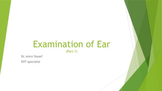 Examination of ear | PPTX