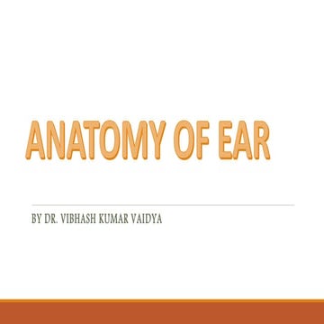 Anatomy of Ear | PPTX