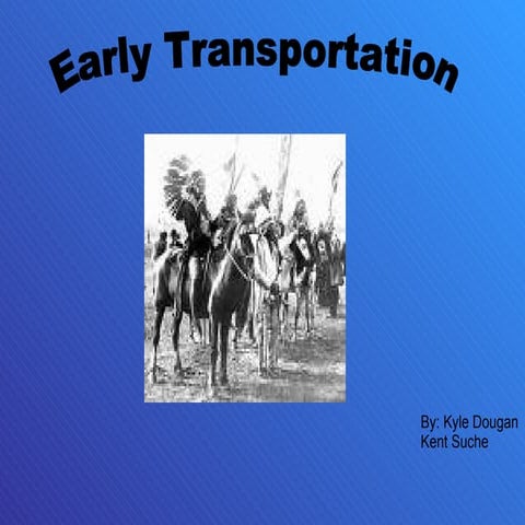 Early Transportation | PPT