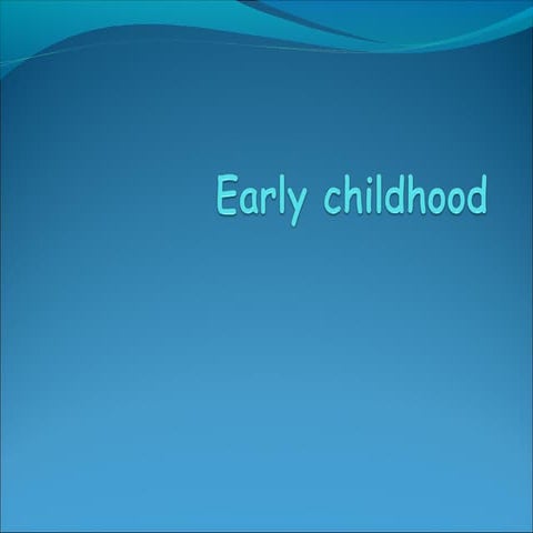 Early childhood | PPT