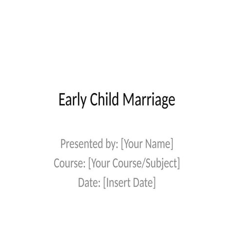 Early_Child Marriage Presentation IN AFRICA pptx | PPTX