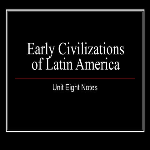 Civilizations of latin america | PPT