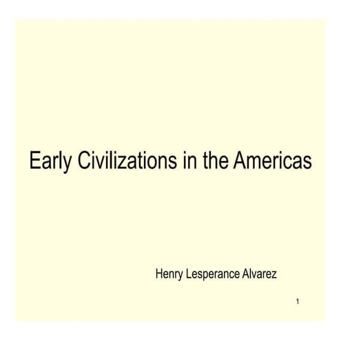 Early Civilizations in The Americas | PPT