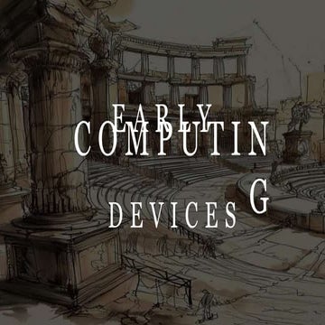 Early computing devices since 2300 BC -ifrah.pptx