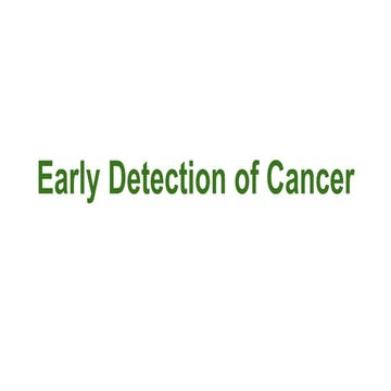 Early Detection of Cancer | PPTX