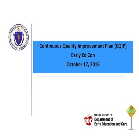 Massachusetts Continuous Quality Improvement Plan (CQIP) | PPTX