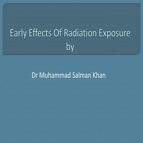 Early effects of radiation | PPT
