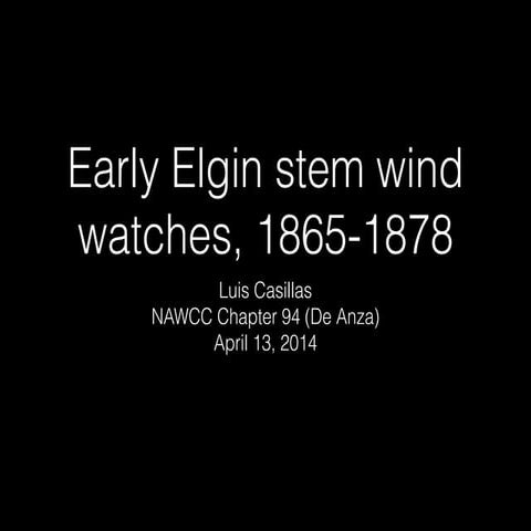 Early Elgin stem wind watches, 1865-1878 | PDF