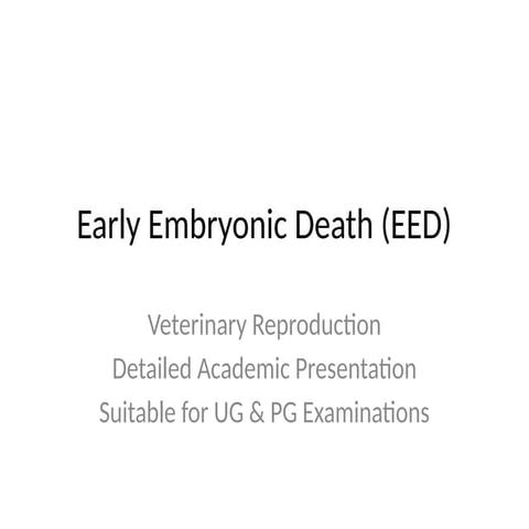 Early_Embryonic_Death_30_Slides_Detailed.pptx