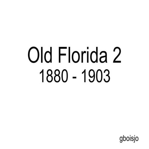 Early days in Florida | PPT