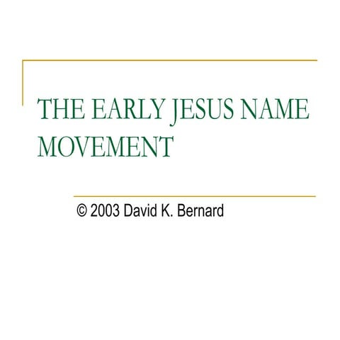 Jesus Names.ppt Early Jesus Movement Early Jesus Movement | PPT