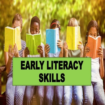 Early literacy skills ppt by espera&carinea | PPT