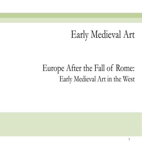 Early medievalartweek10 | PPT
