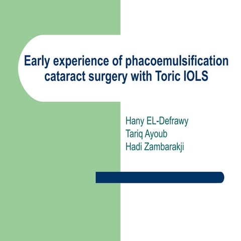 Early phacoemulsification experience with toric iol | PPT