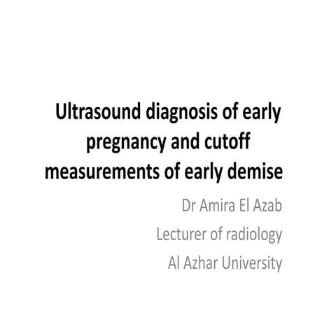 Ultrasound diagnosis of early pregnancy and cutoff measurements of ...