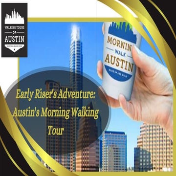 Early Riser's Adventure Austin's Morning Walking Tour | PPT