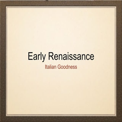 Early Renaissance | PPT