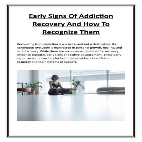 Early Signs Of Addiction Recovery And How To Recognize Them | PDF