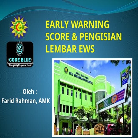 EARLY WARNING SCORE & PENGISIAN LEMBAR EWS mas farid.pptx