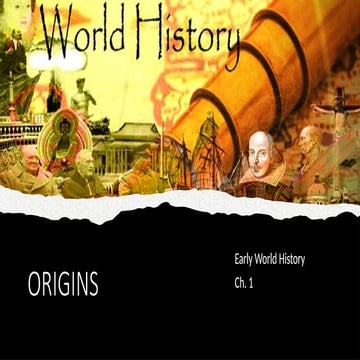 Early world History G6 Unit 1 Origins Chapter 1..pptx