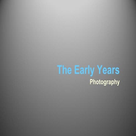 Early years of photography | PPT