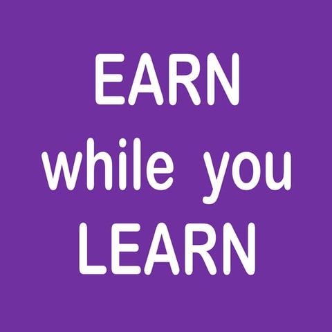 Earn while you learn | PPSX