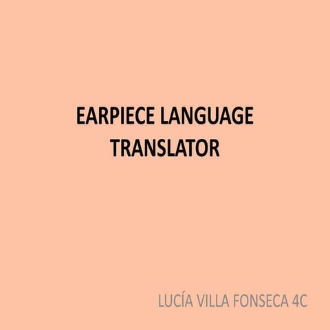 Earpiece Language Translator | PPTX
