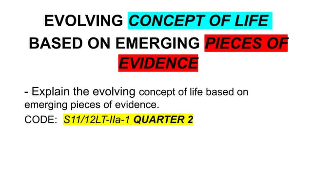 Module 1_Evolving Concept of life Based on Emerging Pieces of Evidence.pptx