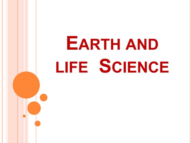 01 Earth and Life Science - Module 1 & 2.pptx | Geography | Science
