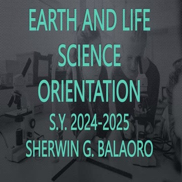 Earth and Life Science orientation 2024-2025.pptx