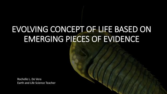 Module 1_Evolving Concept of life Based on Emerging Pieces of Evidence.pptx