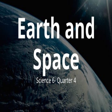 Earth and Space- Science 6- Quarter 4- Week 1.pptx