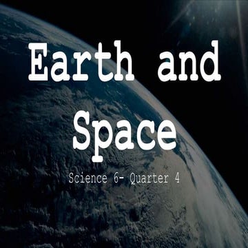 Earth and Space- Science 6- Quarter 4- Week 1.pptx