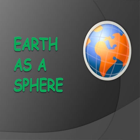 Earth As a sphere 2.pptx