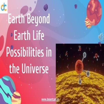 Earth Beyond Earth - Life Possibilities in the Universe.pptx