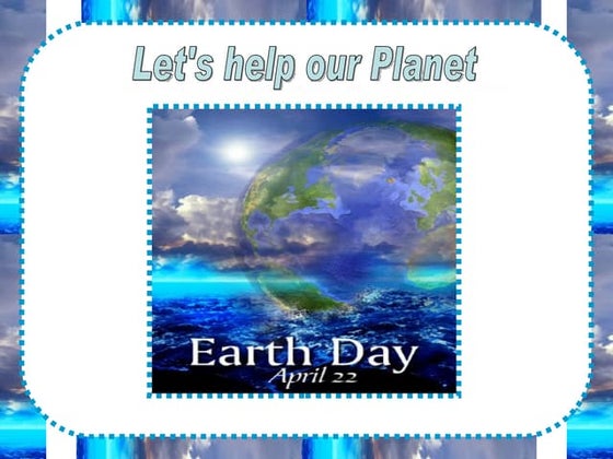 Earth day presentation | PPSX | Environmental Services Industry ...