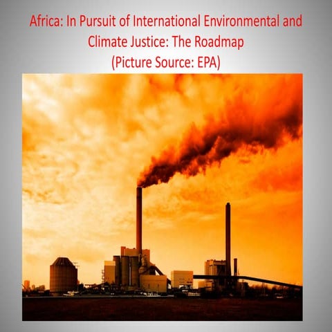 Africa: In Pursuit of International Environmental and Climate Justice ...