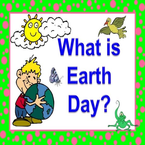 Earth Day Presentation wow hello nice great | PPTX