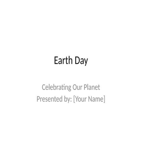 Earth_Day_Presentation for. Undergraduate.pptx