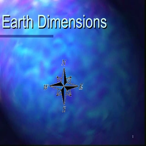 Earth_Dimensions using compass radoo.ppt
