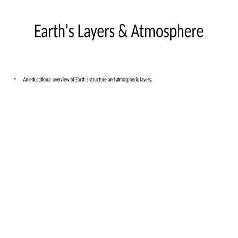 Earth's Layers & Atmosphere → "Earth’s Layers & Atmosphere Guide" | PPTX