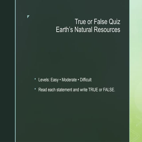 Earth_Natural_Resources_True_or_False_Quiz.pptx
