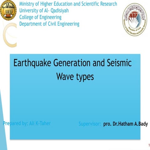 Earthquake Generation and Seismic Wave types by Ali kadhim taher.pptx