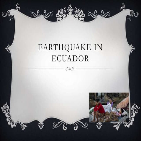 Earthquake in ecuador | PPT