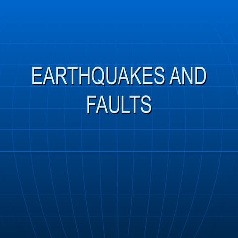 Earthquakes-and-Faults-Lectur science 7 grade 7 e.ppt