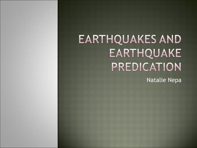 Earthquake prediction preview 1 | PPTX